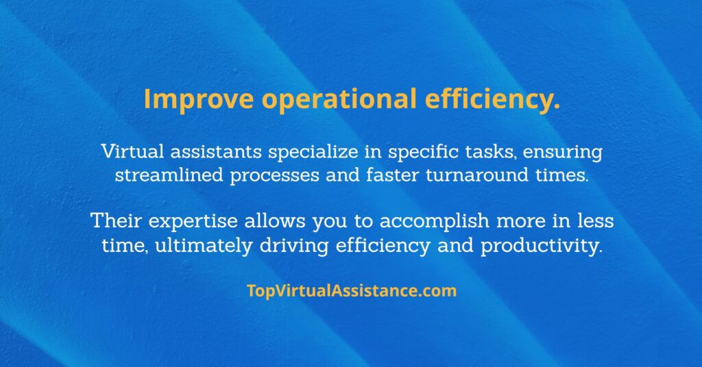 Improve operational efficiency. - Top Virtual assistance Improve operational efficiency. - Top Virtual assistance